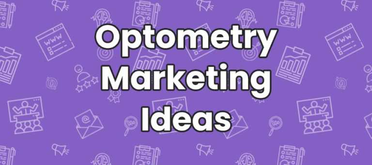 Optometry Marketing Ideas: The definitive Guide (Updated for 2018)